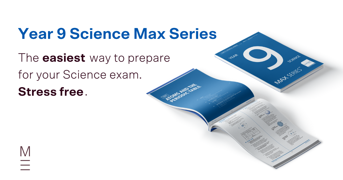 Year 9 Science Exam Preparation Workbooks | Max Series